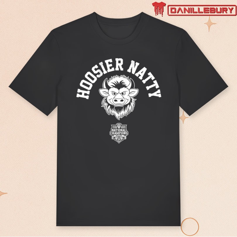 Indiana Football Hoosier Natty 2025 CFP National Champions Shirt